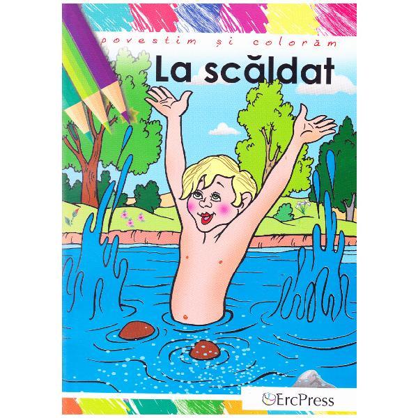La scaldat - Povestim si coloram, editura Erc Press - Esteto.ro