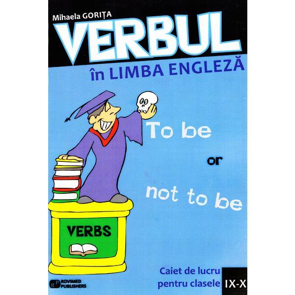 Verbul in limba engleza - Mihaela Gorita, editura Rovimed - Esteto.ro